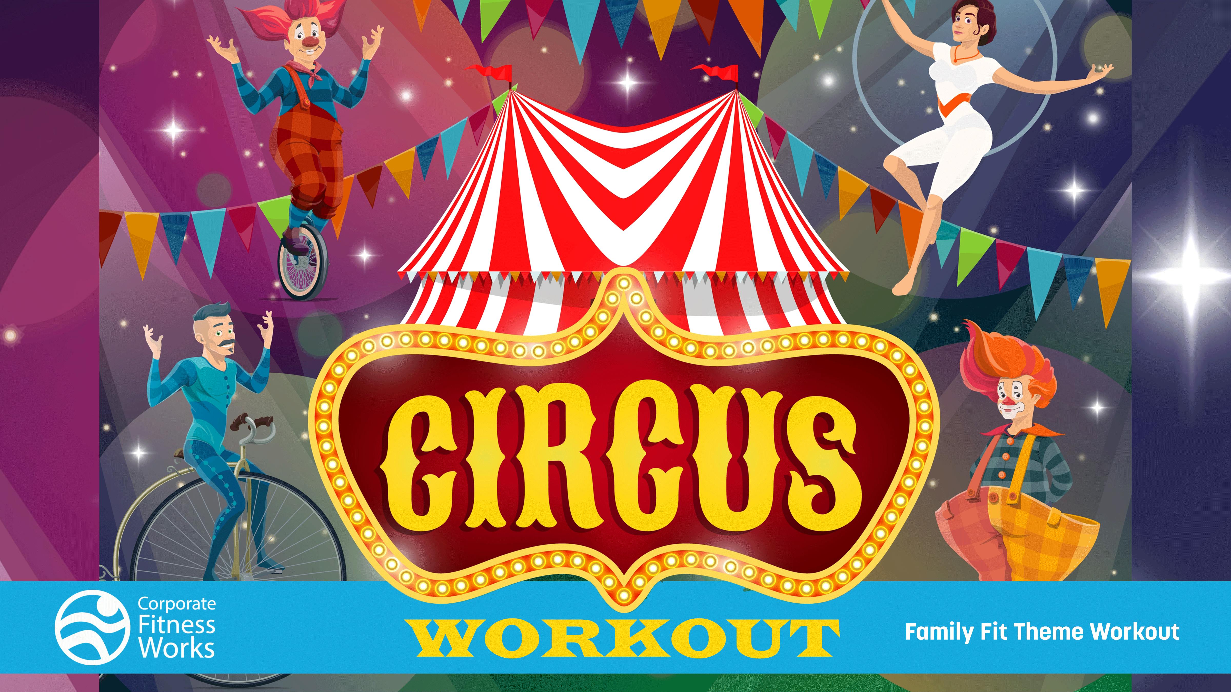 Circus Workout Family Fitness | CFW Fit Streaming
